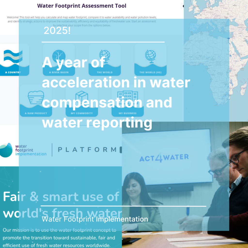 2025: a year of acceleration in water compensation and water reporting ...